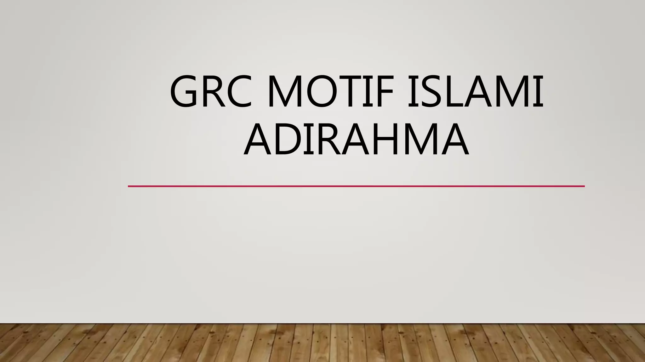 Grc motif islami | PPTX