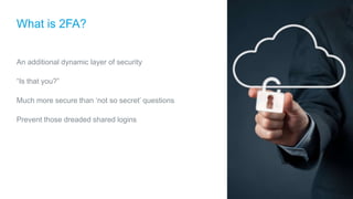 Two-Factor Authentication: Easy Setup, Major Impact by Marco Erzingher | PPT