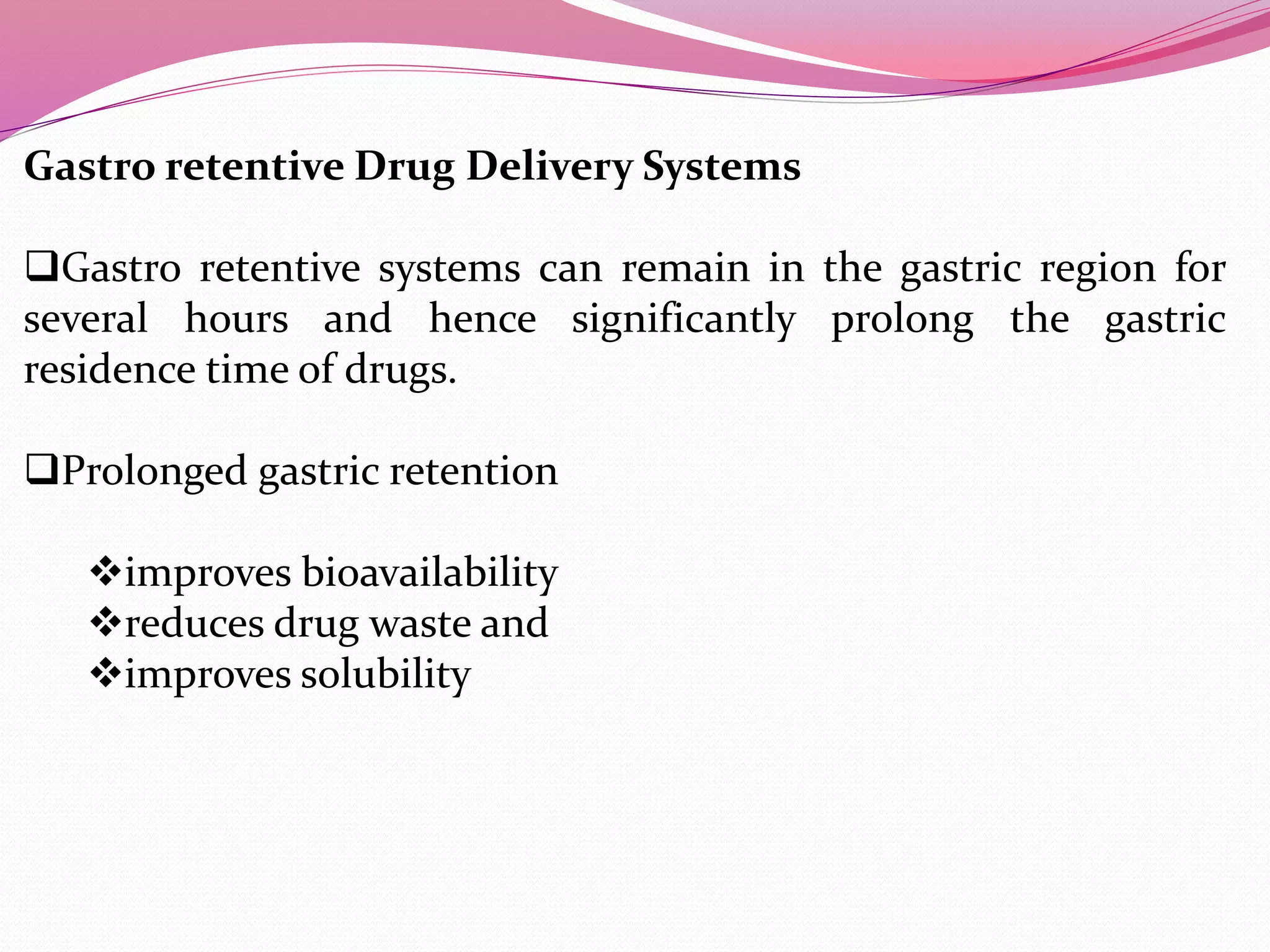 Gastroretentive Drug Delivery System | PPTX