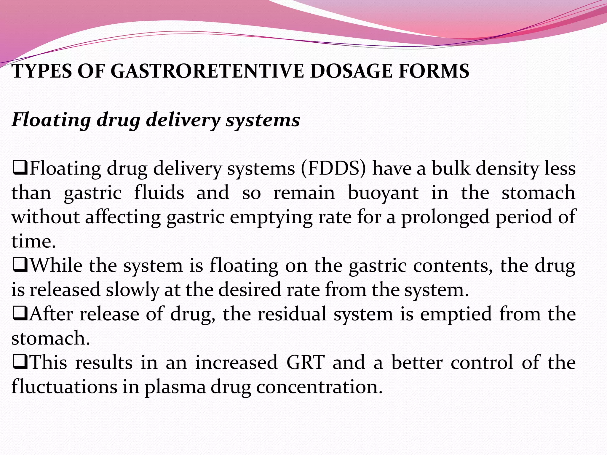 Gastroretentive Drug Delivery System | PPTX