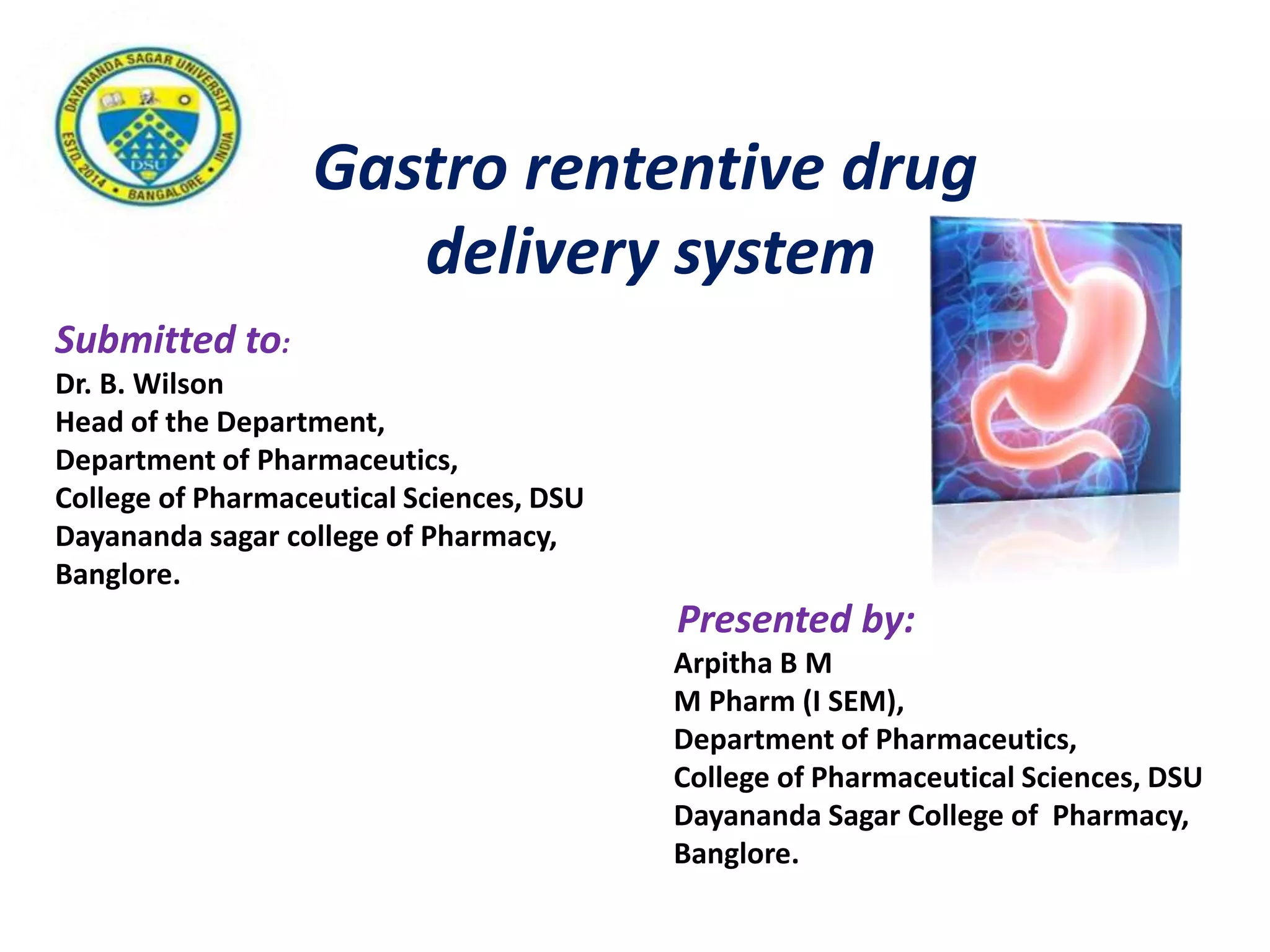 Gastroretentive drug delivery system | PPTX