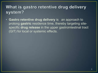 evaluation of gastro retentive drug delivery system (GRDDS) | PPT
