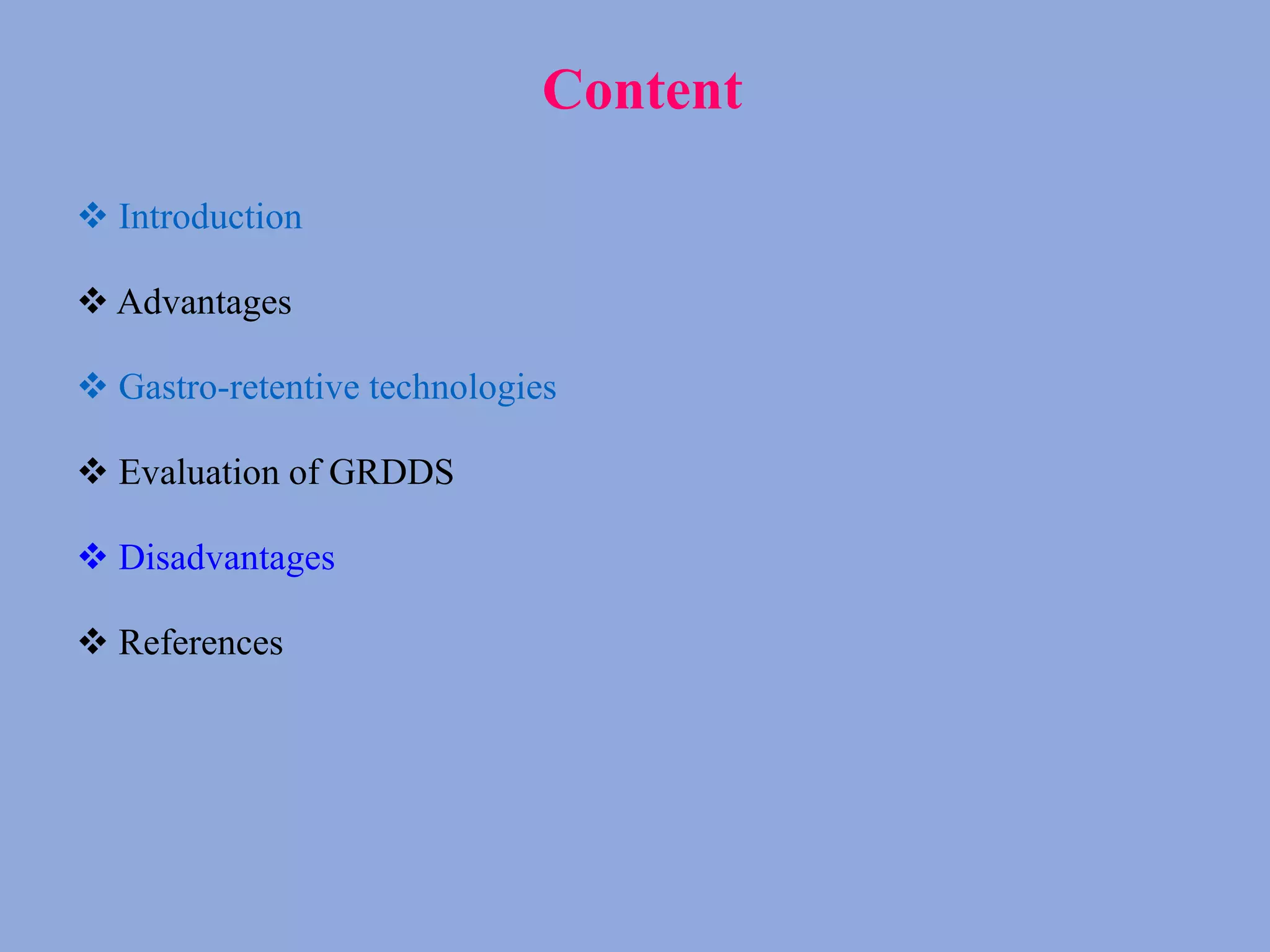 Gastro retentive drug delivery system (GRDDS) | PPT