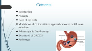 gastro retentive drug delivery system | PPTX