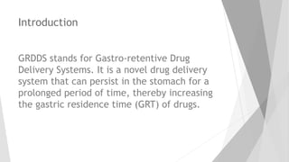 Gastro-retentive drug delivery system.pptx