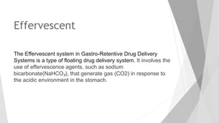 Gastro-retentive drug delivery system.pptx