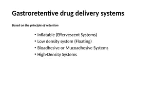 Gastro retention drig delivery system pptx | PPTX