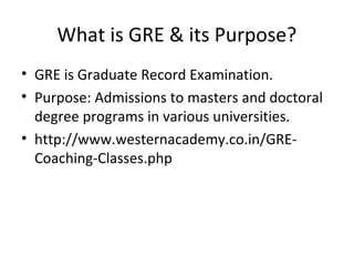 Gre -Graduate Record Examination | PPT