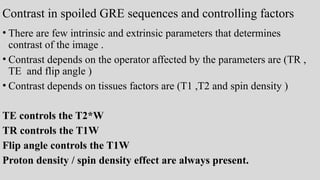 MRI Gradient Recalled Echo Pulse Sequence | PPTX