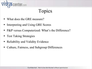 Gre Ppt | PPS | Standardized Testing | Educational Assessment