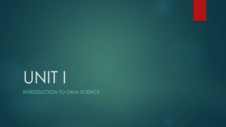 INTRODUCTION TO DATA SCIENCE -CONCEPTS.pptx