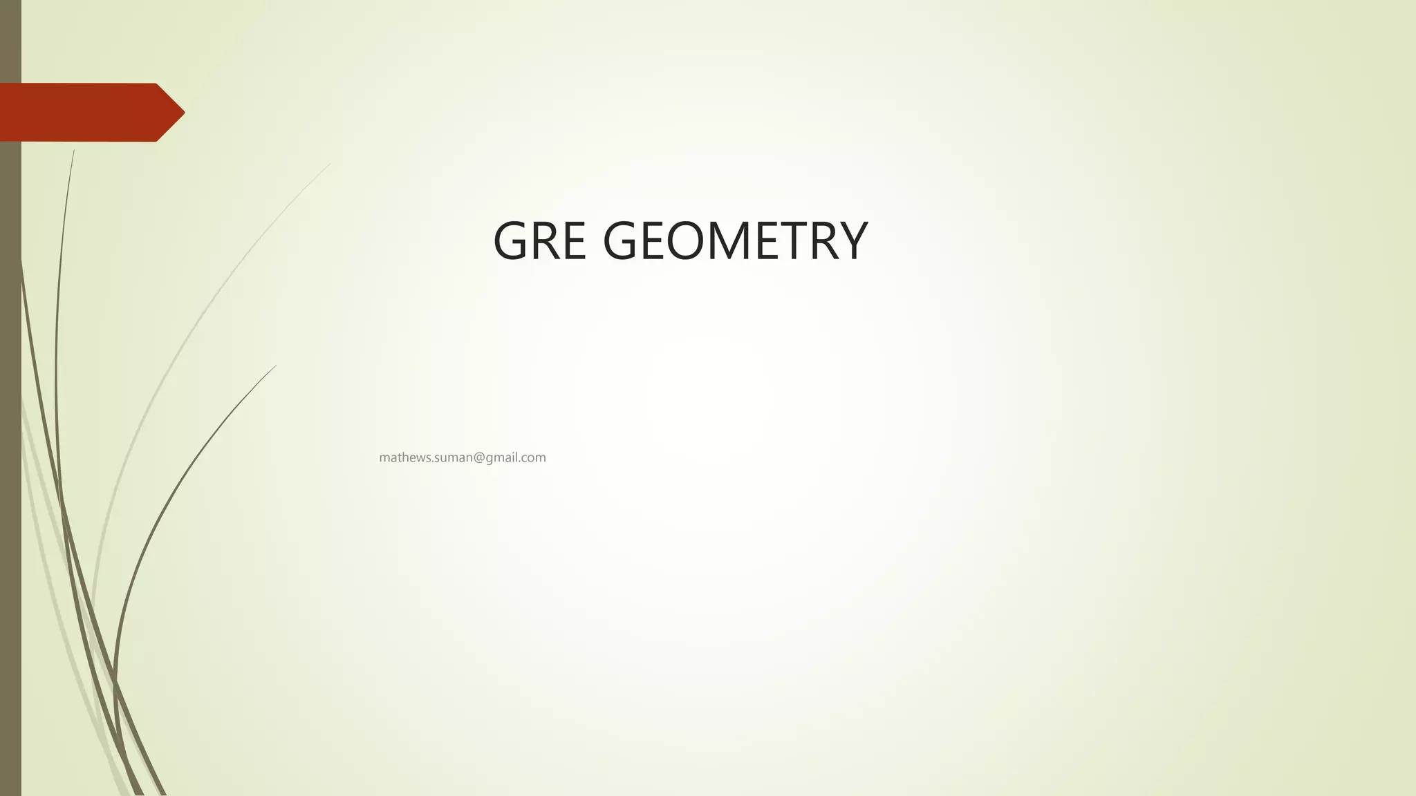 GRE GEOMETRY AND ARITHMETIC PROBLEMS | PPT