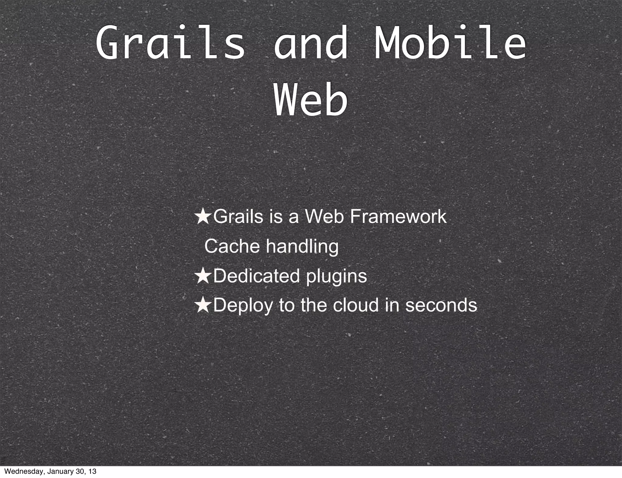 Building Mobile Web Apps with Grails | PPT