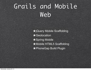 Building Mobile Web Apps with Grails | PPT