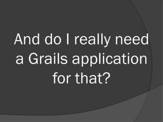 Single-page applications and Grails | PPTX