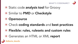 Let Codenarc check if you write good Groovy code | PPT
