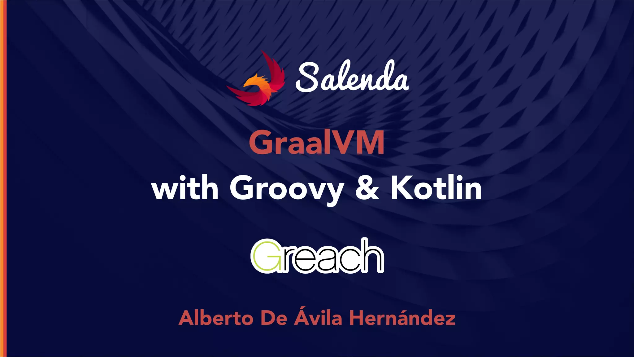 Graalvm with Groovy and Kotlin - Greach 2019 | PPT | Free Download