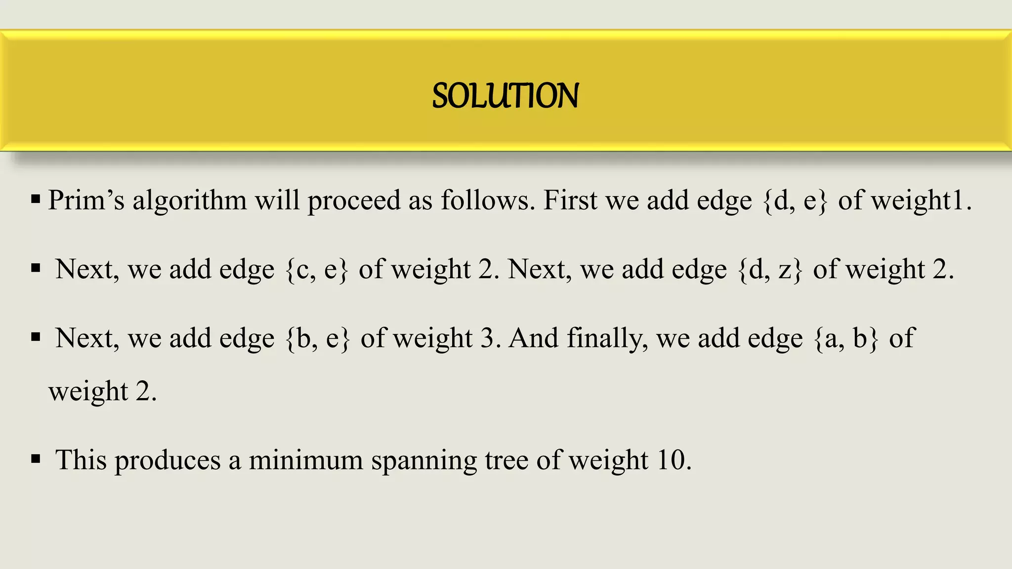 Grady approach prim's spanning tree | PPTX | Technology & Computing