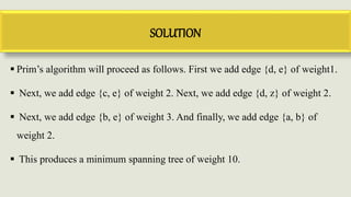Grady approach prim's spanning tree | PPTX | Technology & Computing