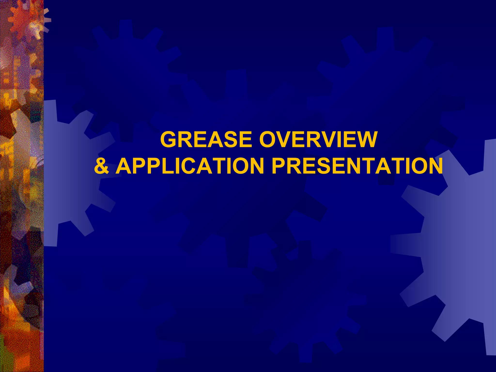 grease-overview-amp-application-presentation.pdf