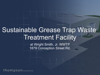 Grease Trap Waste Treatment Facility | PPT