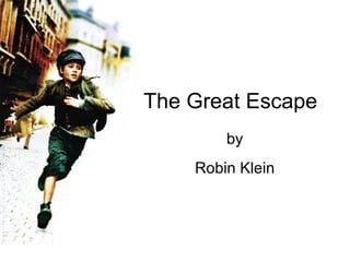 Great Escape | PPT