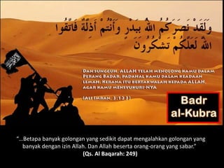 GREAT BATTLE OF BADR - Perang Badar | PPTX