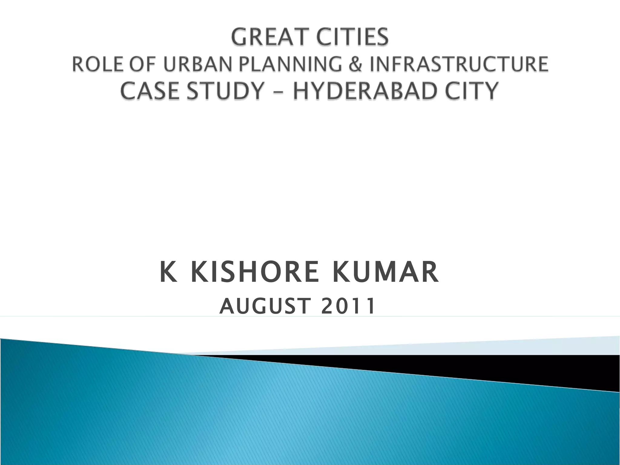 Great Cities Case Study Hyderabad | PPT