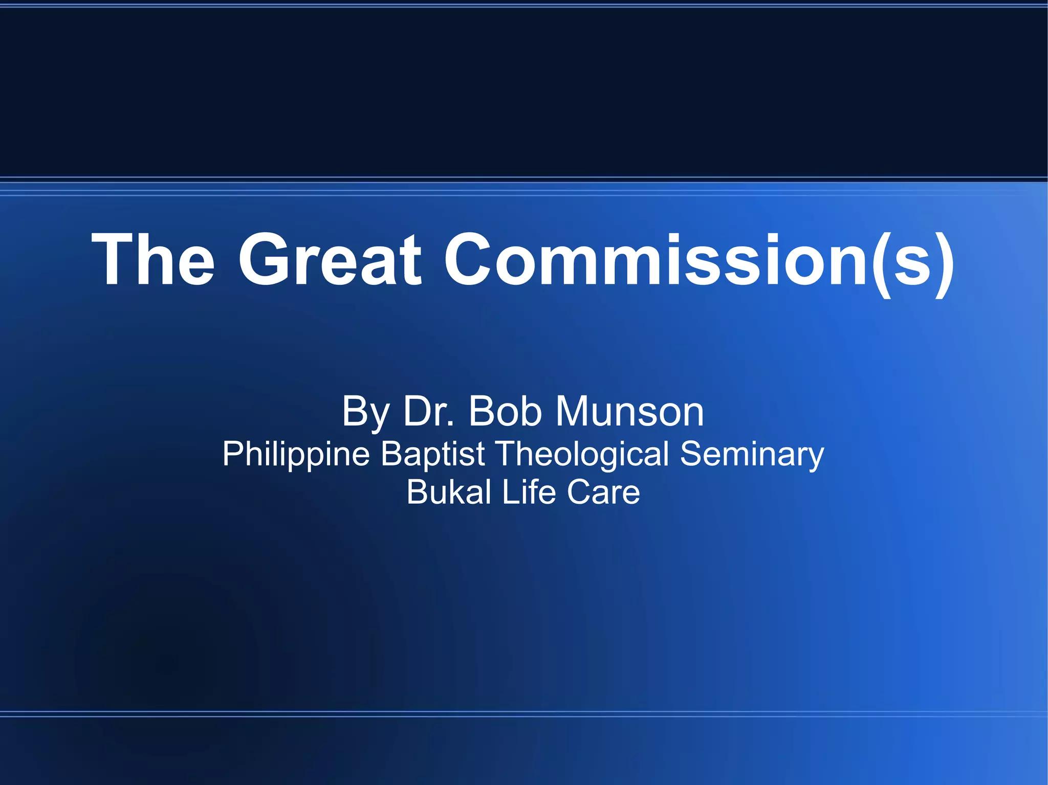 The Great Commission(s) | PPT