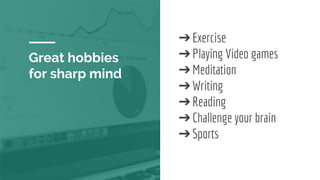 Great hobbies for sharp mind | PPTX | Brain and Nervous System ...