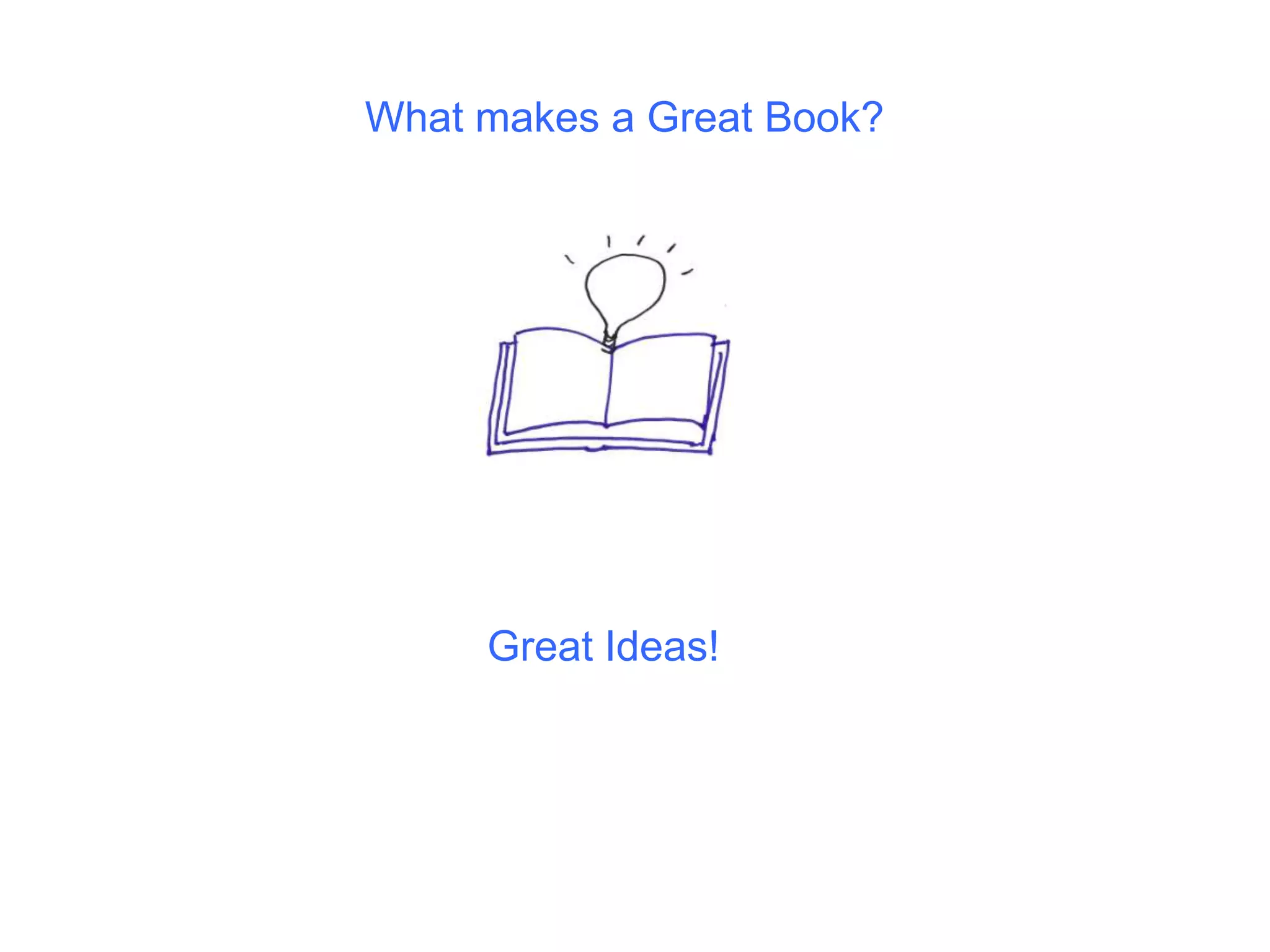 Great ideas comprise the great books | PPTX