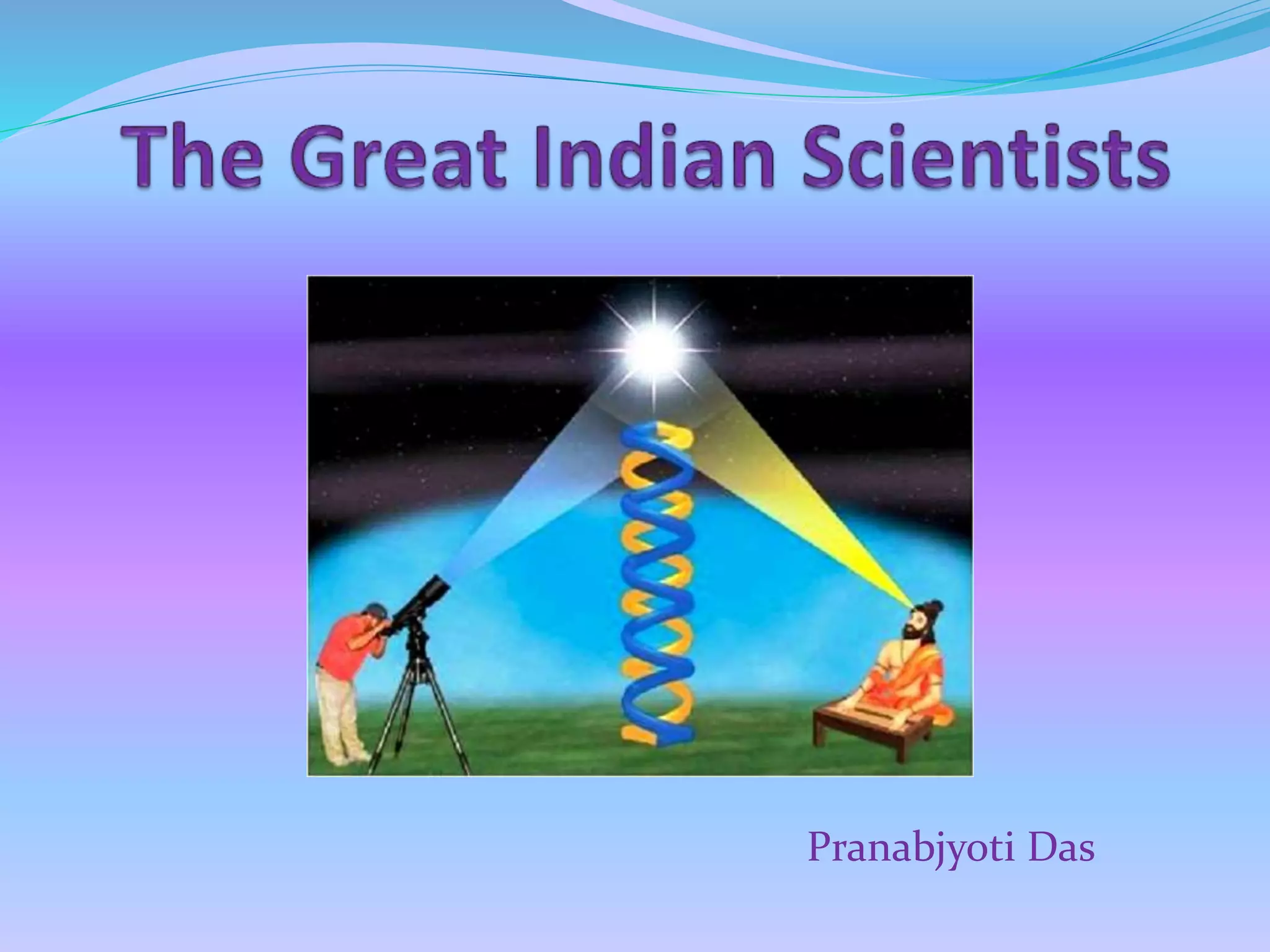 The Great Indian Scientists | PPTX