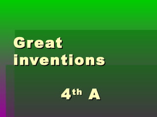 Great inventions 4th grade | PPT