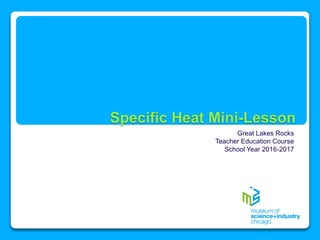 Great Lakes specific heat mini lesson | PPTX | Chemistry | Science