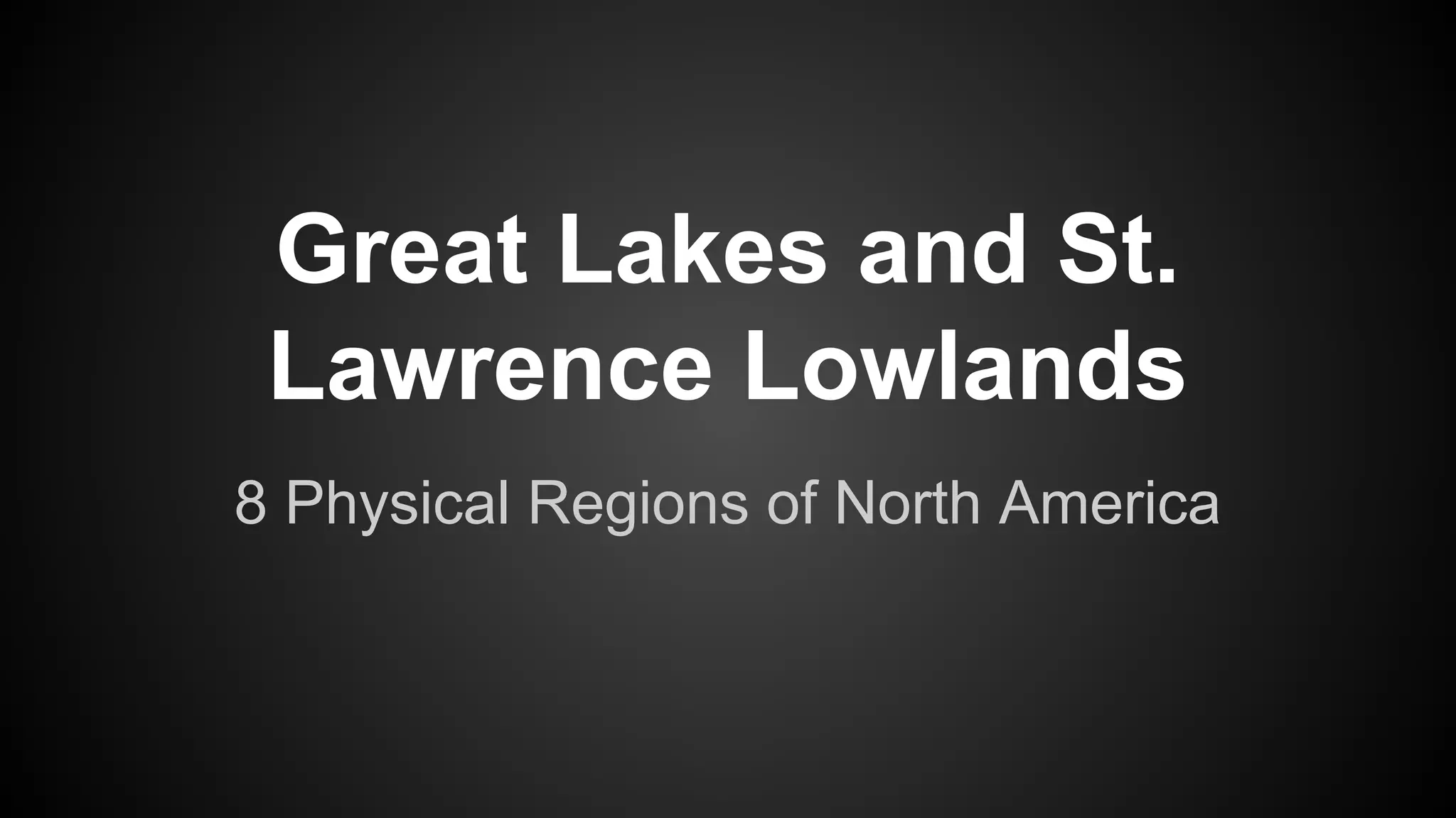 Great lakes & st. lawrence lowlands | PPT