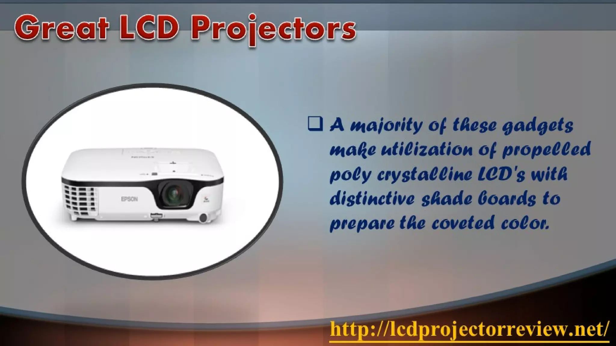 Great LCD Projectors | PPT