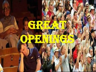 Great openings - How to make powerful presentations | PPTX