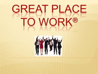 Great place to_work_ | PPSX