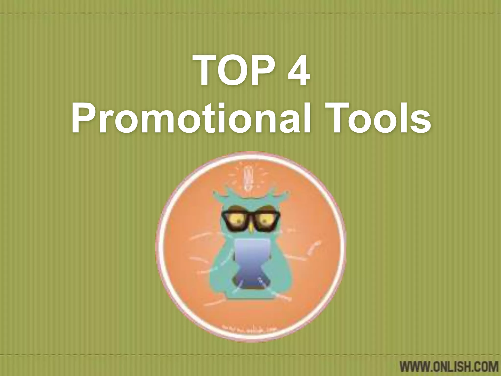 TOP 4 promotional tools | PPTX