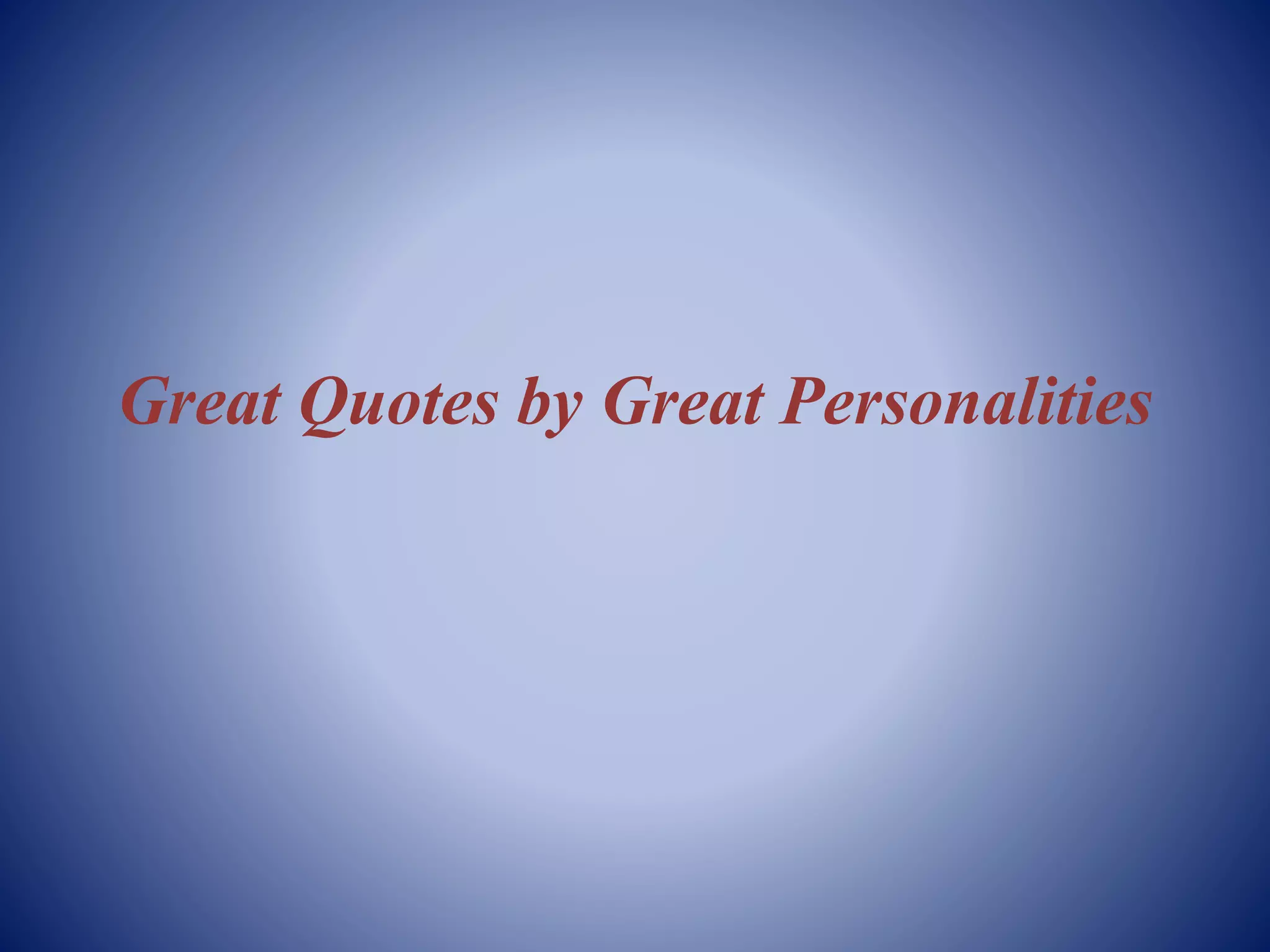 Great Quotes by Great Personalities | PPTX