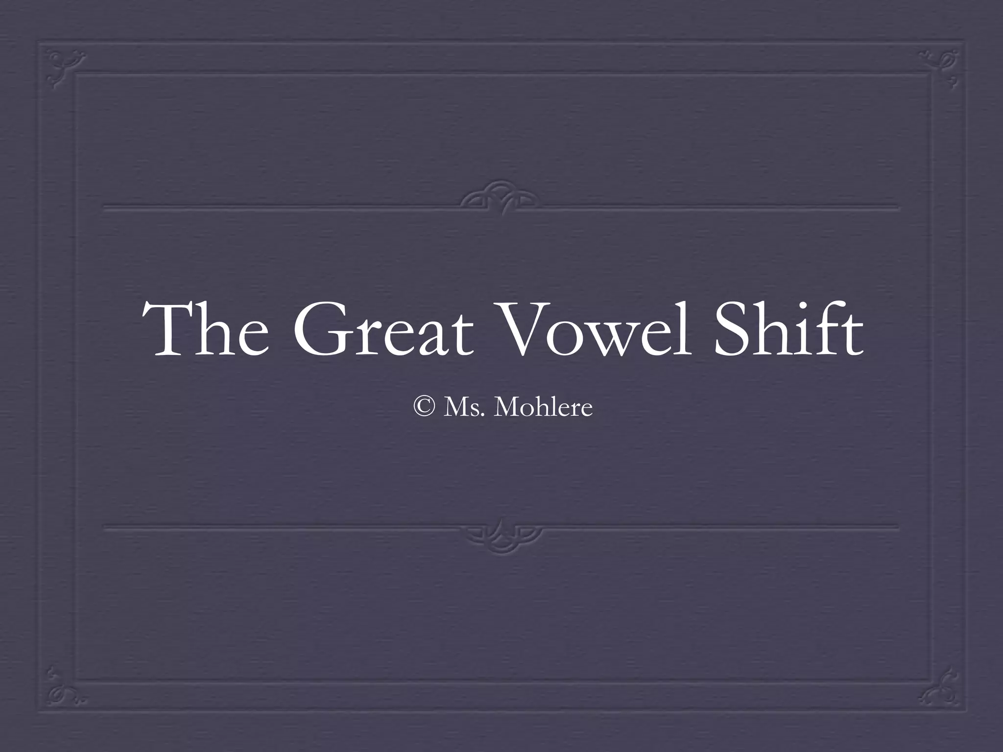 Great vowel shift | PPTX