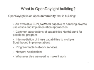 Introduction to OpenDaylight and Hydrogen, Learnings from the Year, What's Next for OpenDaylight ...