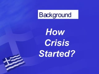 Greece Economy Crisis & Impact | PPT | Currencies | Economy