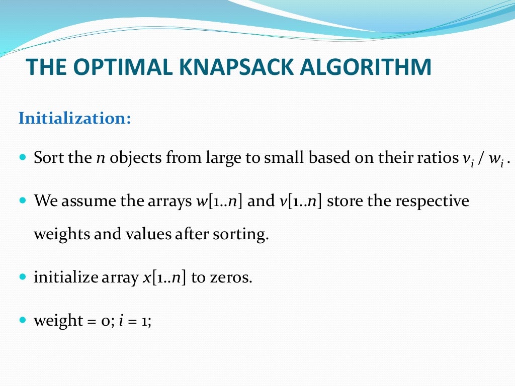 Greedy Algorithm - Knapsack Problem Greedy Algorithm - Knapsack Problem