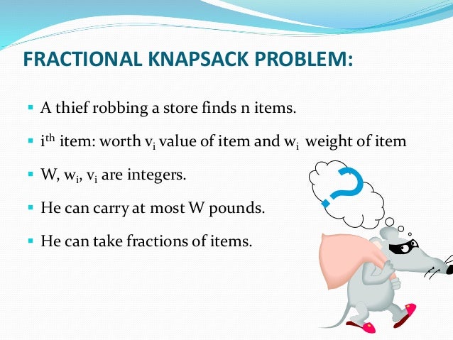 Greedy Algorithm - Knapsack Problem Greedy Algorithm - Knapsack Problem