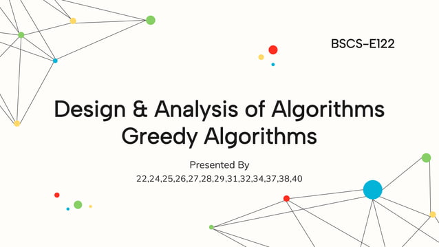 greedy algorithm.pptx good for understanding | PPT greedy algorithm.pptx good for understanding | PPT