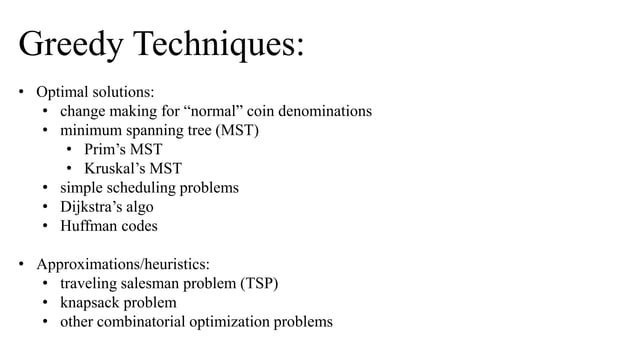 Greedy algorithms -Making change-Knapsack-Prim's-Kruskal's | PPTX