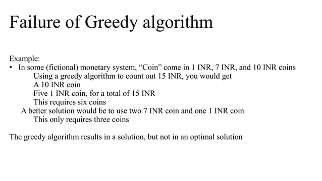 Greedy algorithms -Making change-Knapsack-Prim's-Kruskal's | PPTX