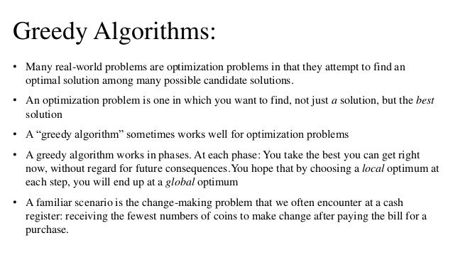 Greedy algorithms -Making change-Knapsack-Prim's-Kruskal's