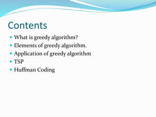 Greedyalgorithm | PPTX | Programming Languages | Computing